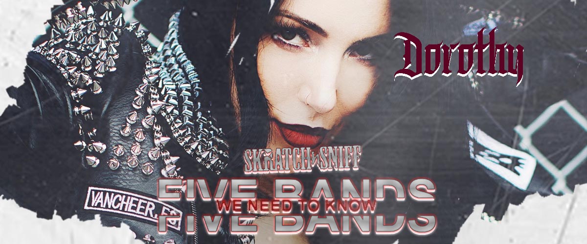 Dorothy "5 BANDS YOU NEED TO KNOW" - Skratch N Sniff Radio and News